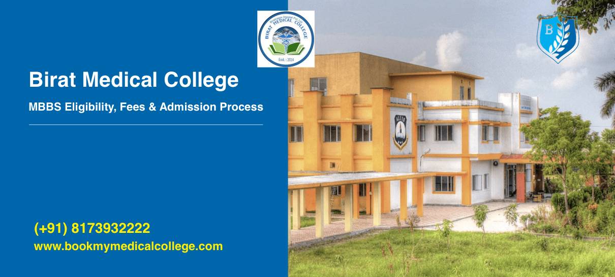 Birat Medical College: MBBS Fee, Eligibility and Admission Process